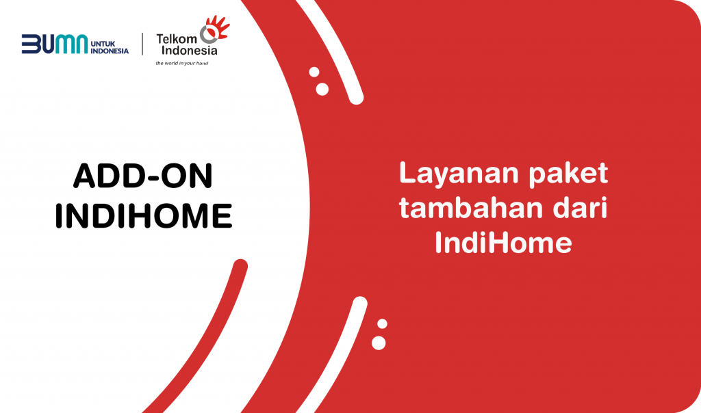 Rasakan Kenikmatan Lebih, Segera Berlangganan Paket Add-On IndiHome ...